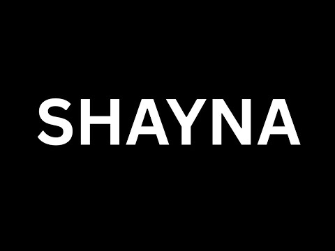 How to Pronounce ''Shayna'' in English language? |How to say Shayna?|