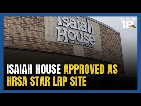 Isaiah House Approved as HRSA Star LRP Site