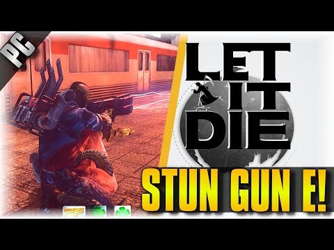 NEW WEAPON!!! | Let It Die | [STUN GUN E] [Showcase]