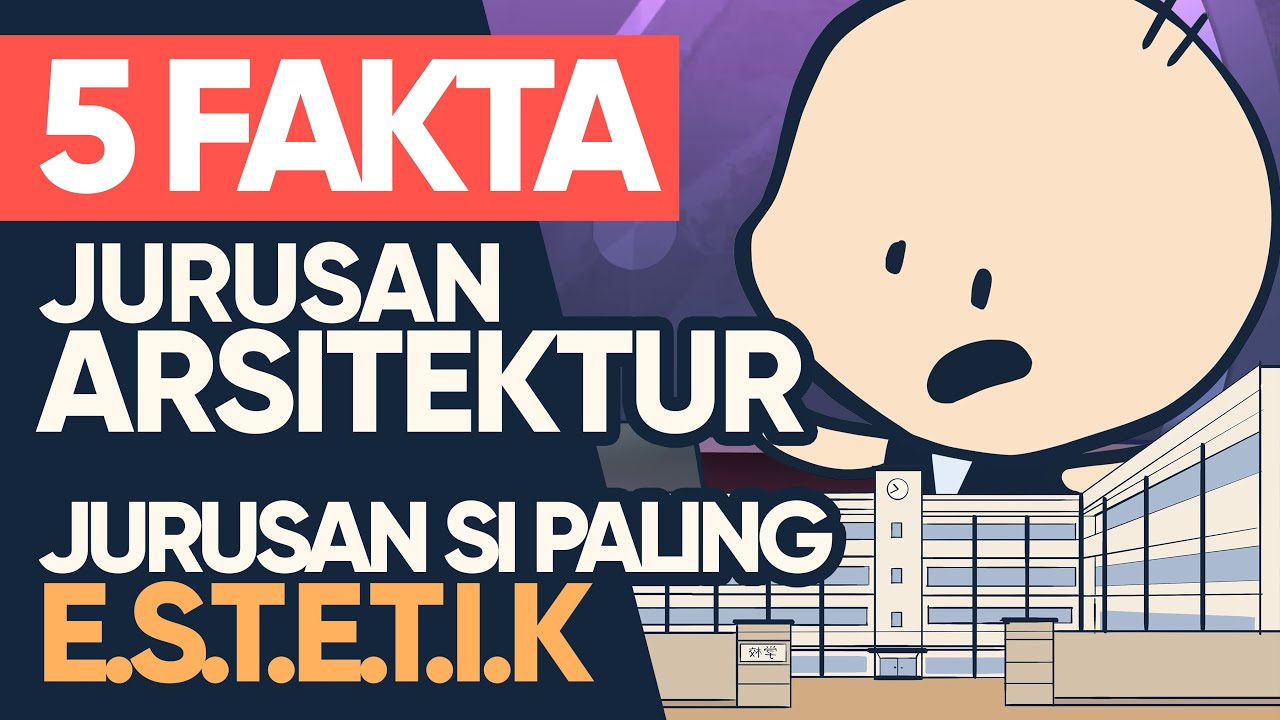 5 Fakta Kuliah ARSITEKTUR