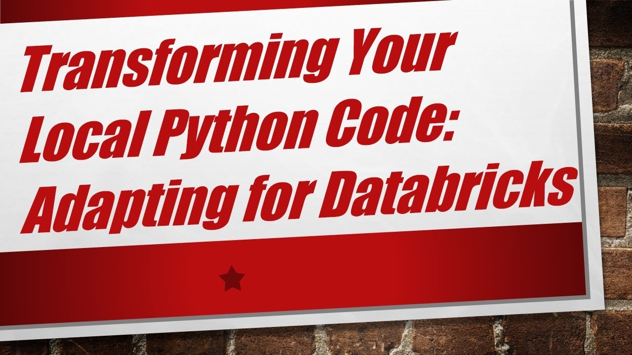 Transforming Your Local Python Code: Adapting for Databricks