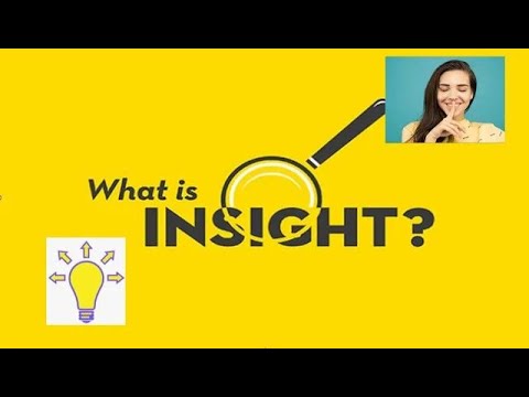 HOW WOULD YOU ANSWER: WHAT IS INSIGHT? INTERVIEW QUESTION