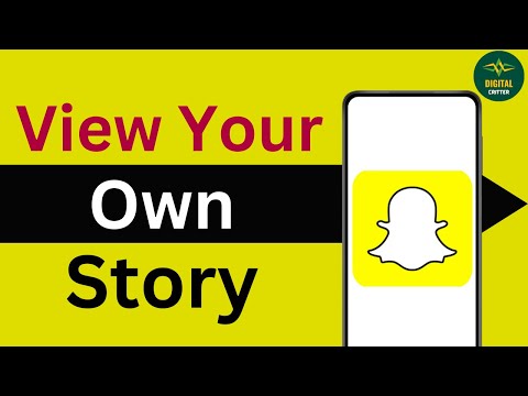 How to View Your Own Story in Snapchat ?