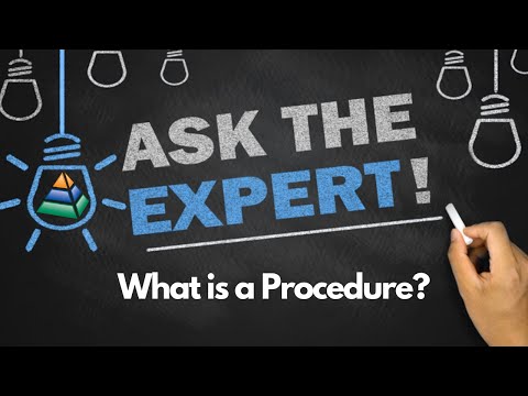Ask An Expert 1 - What is a Procedure?