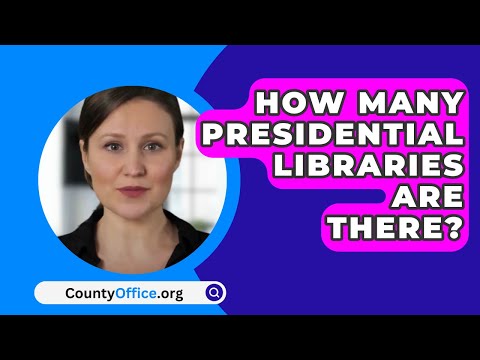 How Many Presidential Libraries Are There? - CountyOffice.org