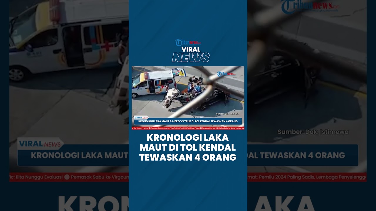 Kronologi Laka Maut Pajero Tabrak Truk di Tol Kendal Tewaskan 4 Orang, Sopir Diduga Gagal Nyalip ...