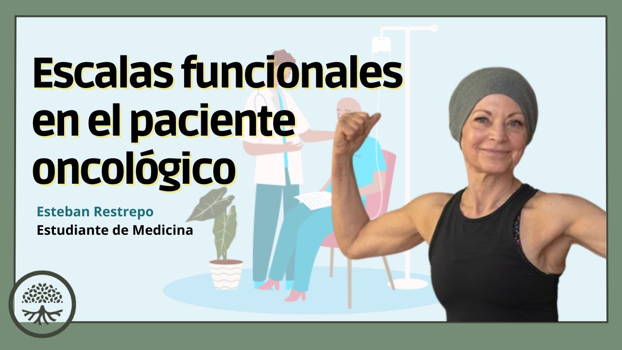 Escalas funcionales en el paciente oncológico