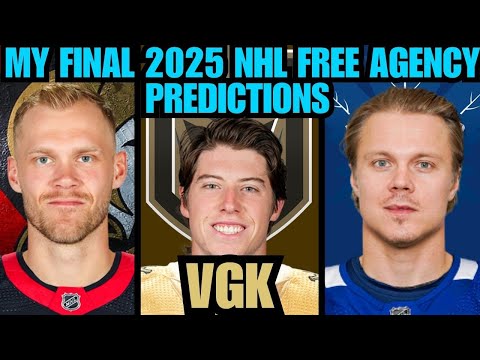 My FINAL NHL Free Agency 2025 Predictions | UFA Landing Spots | Hockey Rumors/Free Agent Rumours