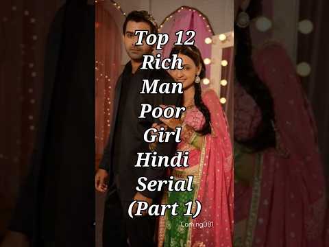 Top 10 Rich Man Poor Girl Hindi Serial #trending#shortsfeed #shorts #cdrama#youtubeshorts #Coming001