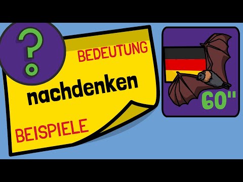 Was bedeutet "'nachdenken"'? | Deutsch lernen | Learn German