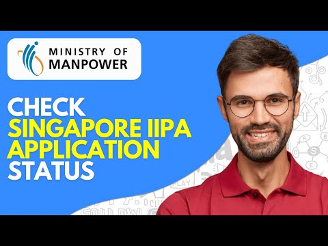 How to Check Singapore IIPA Application Status 2025 - Easy