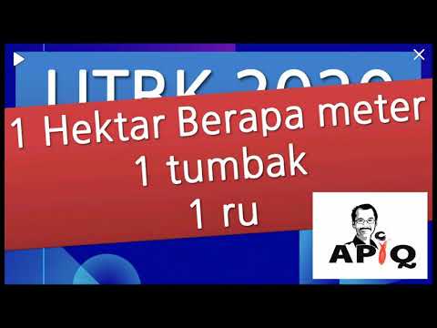 1 Hektar Berapa Meter dan 1 Tumbak dan 1 Ru