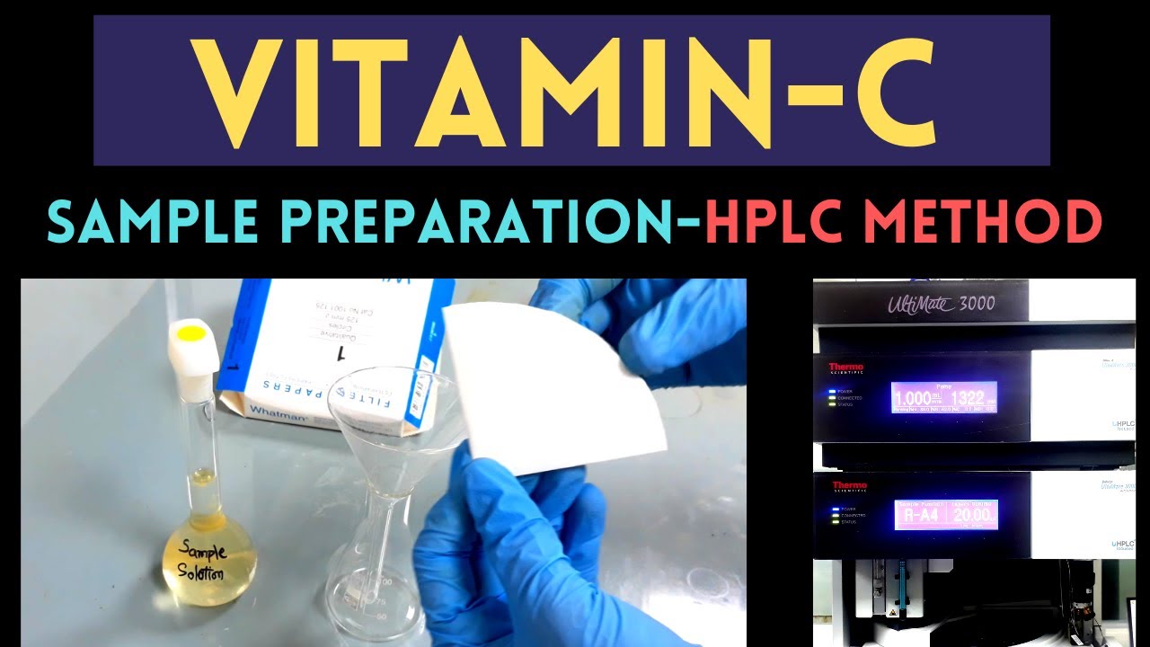 Vitamin-C (Ascorbic Acid) Analysis Using HPLC_Sample Preparation (Part-1)