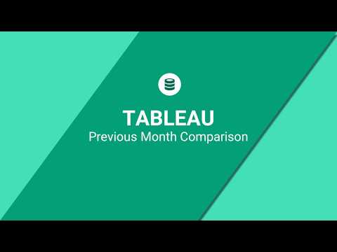 Tableau - Previous Month Comparison