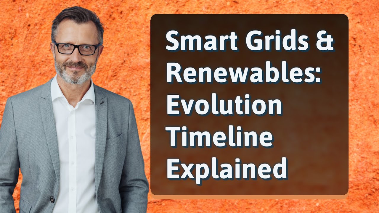 Smart Grids & Renewables: Evolution Timeline Explained