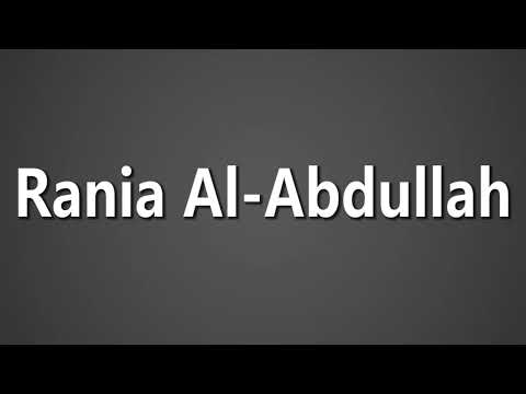 How To Pronounce Rania Al Abdullah