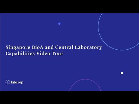 Singapore BioA and Central Laboratory Capabilities Video Tour