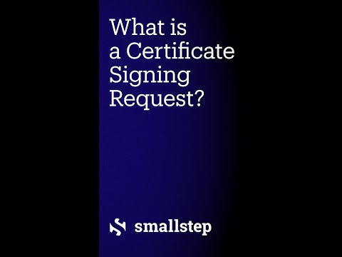 What is a Certificate Signing Request (CSR)?