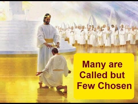 Many are Called but Few are Chosen