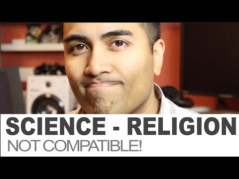 Science and Religion Are Not Compatible