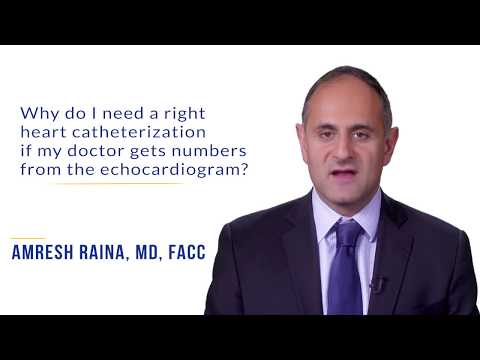 Why do I need a right heart catheterization if my doctor gets numbers from the echocardiogram?