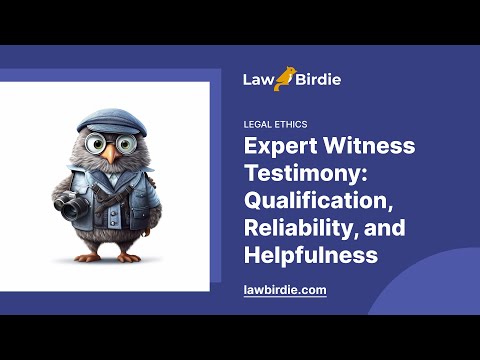 Expert Witness Testimony: Qualification, Reliability, and Helpfulness - Essay Example