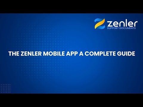 👉 Site - The Zenler Mobile App - A Complete Guide