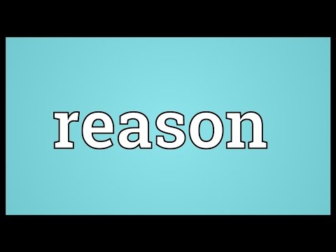 Reason Meaning