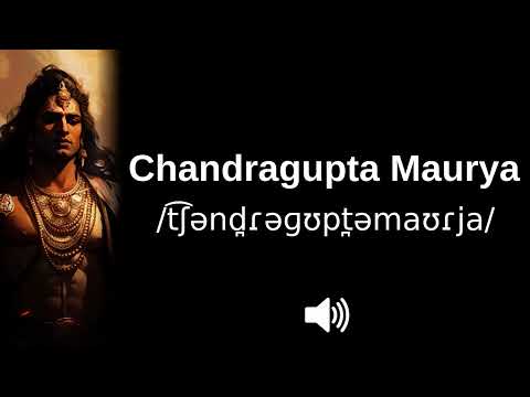 🇮🇳 How to pronounce Chandragupta Maurya (CORRECTLY!)