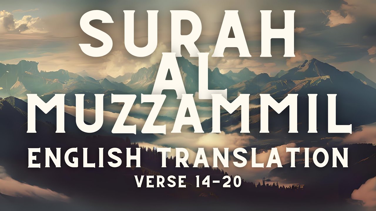 Surah Al Muzzammil English Translation Ultra HD Verses 14 20 73 سورۃ