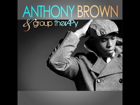 Who Is Anthony Brown & group therAPy?