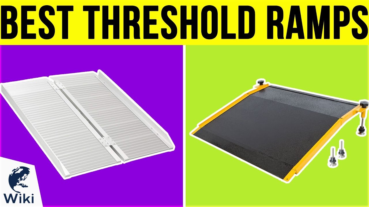 10 Best Threshold Ramps 2019