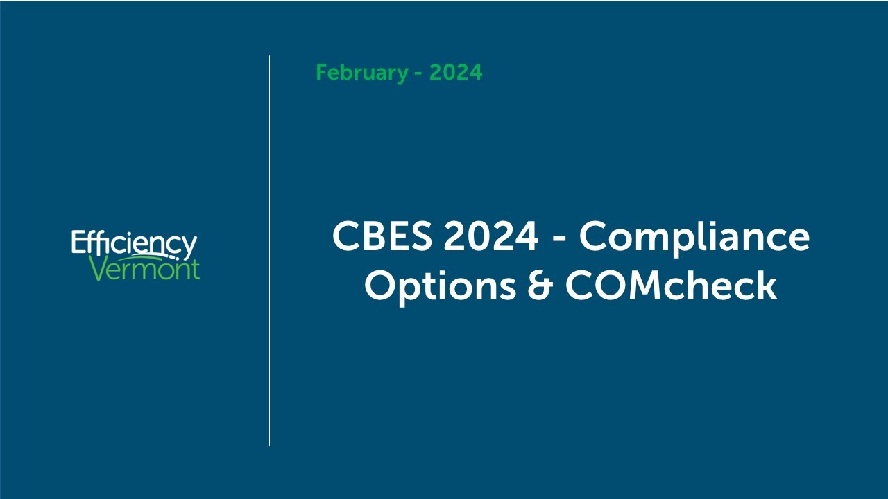 CBES 2024 - Compliance Options and COMcheck