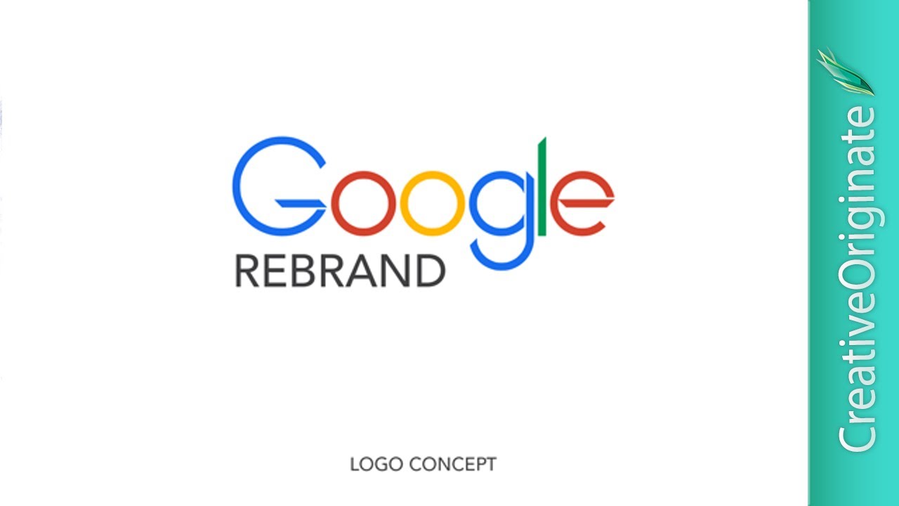 Google Rebrand | CreativeOriginate