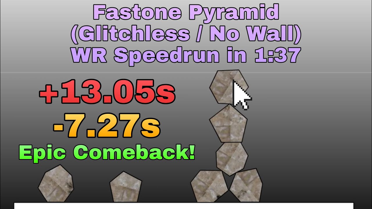 [FWR] Fastone Pyramid (Glitchless / No Wall) Speedrun in 1:37.200