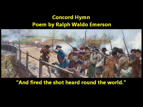 "Concord Hymn" Ralph Waldo Emerson, Battle Monument "stood and fired the shot heard round the world"