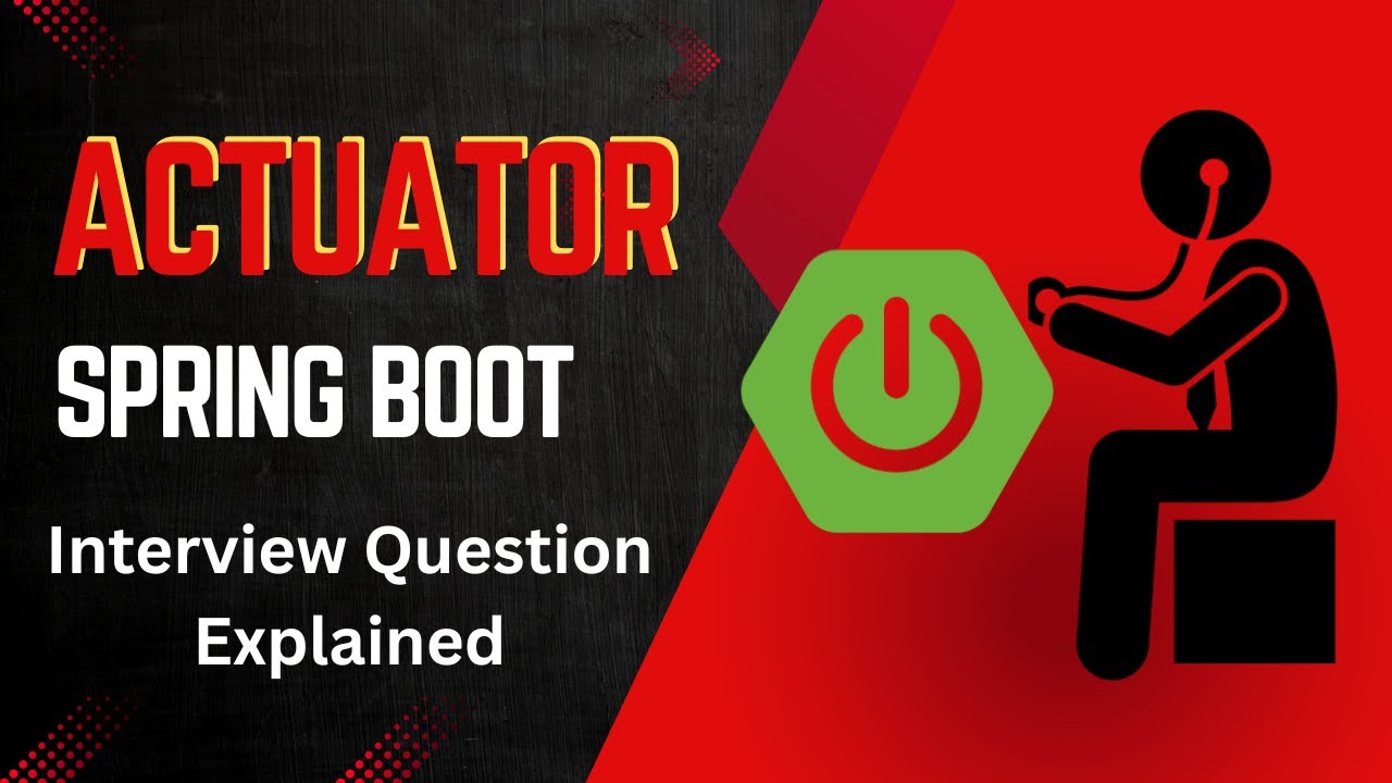 Spring Boot Actuator Full Tutorial | Endpoints, Security, Features Explained