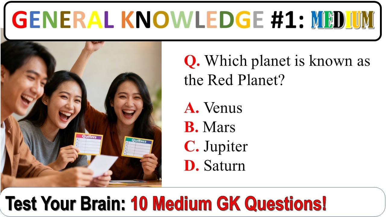 MEDIUM General knowledge quiz 1: Test Your Brain: 10 Medium GK Questions!