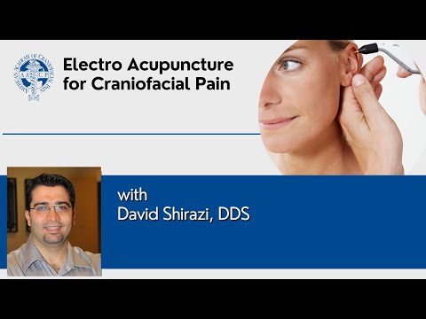Electro Acupuncture for CranioFacial Pain: Dr. David Shirazi