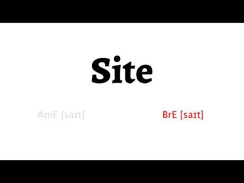 How to Pronounce site in American English and British English