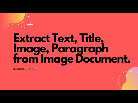 Extract Text, Title, Paragraph, Image From A Image Document using Deep Learning.