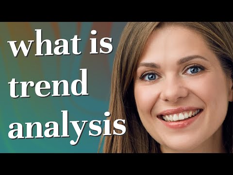 Trend analysis | meaning of Trend analysis