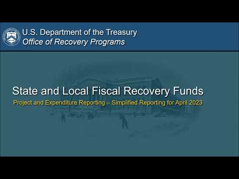 WEBINAR: State & Local Fiscal Recovery Funds: Project & Expenditure Simplified Reporting