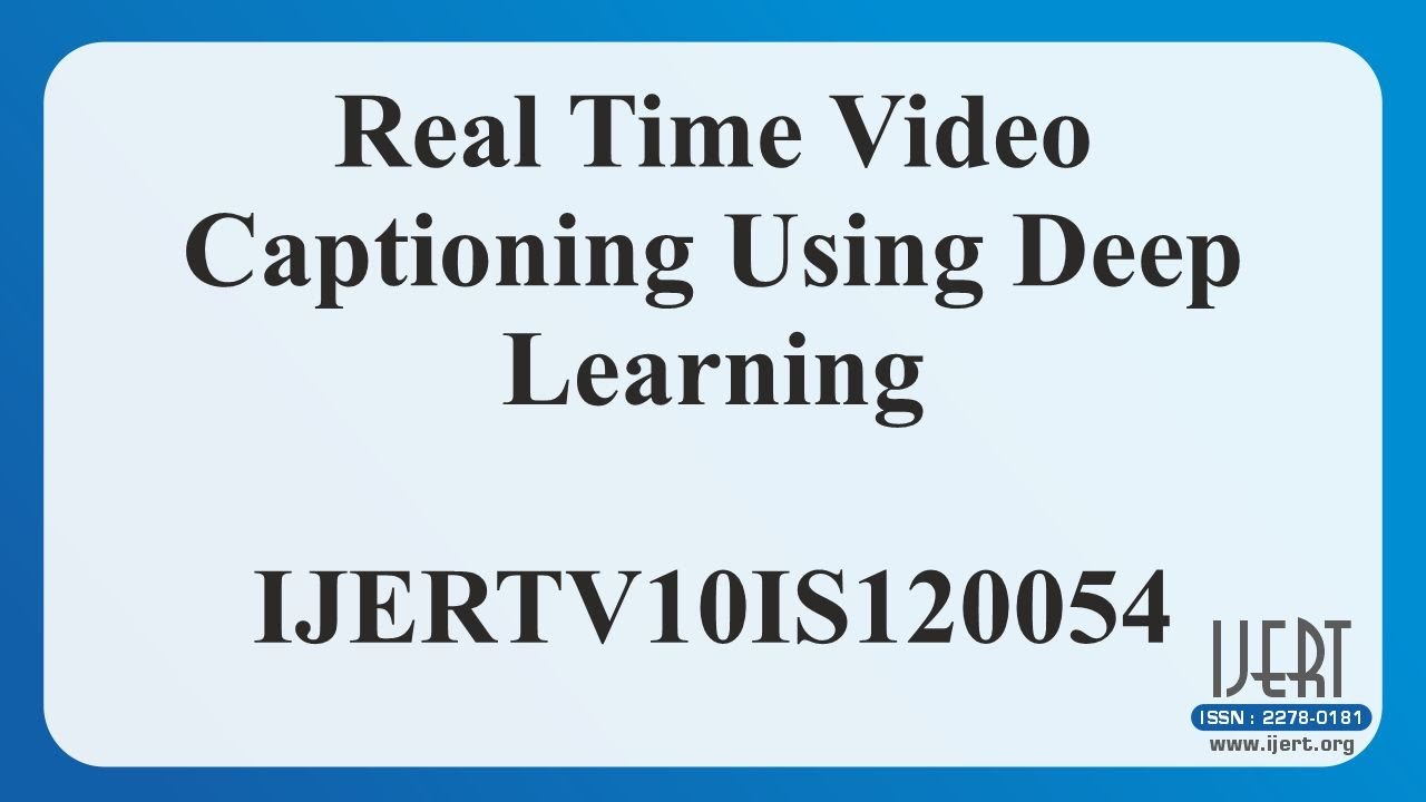 Real Time Video Captioning Using Deep Learning