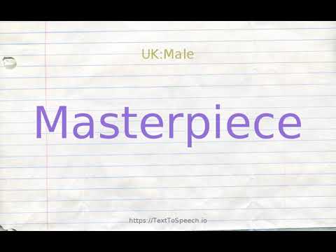 How to pronounce masterpiece