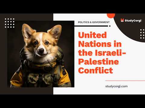 United Nations in the Israeli-Palestine Conflict - Research Paper Example