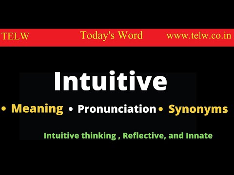 Meaning, & pronounce of intuitive | What is intuitive thinking | synonyms | Improve your vocabulary