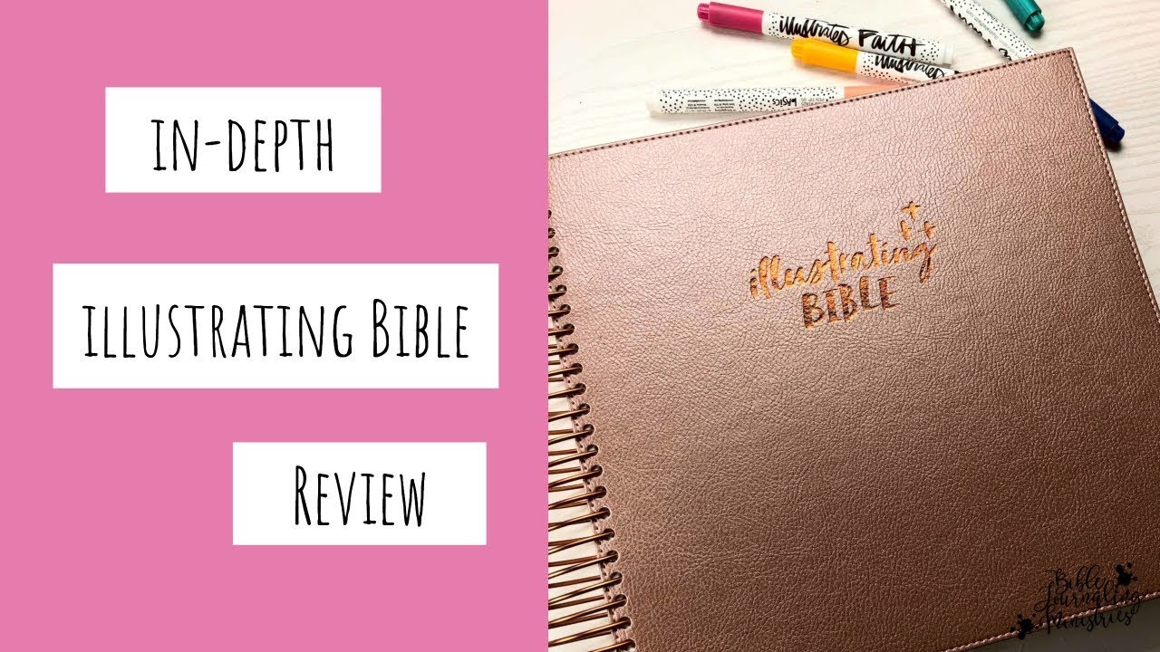Illustrating Bible - An In-Depth Review of the  Illustrated Faith Bible by DaySpring
