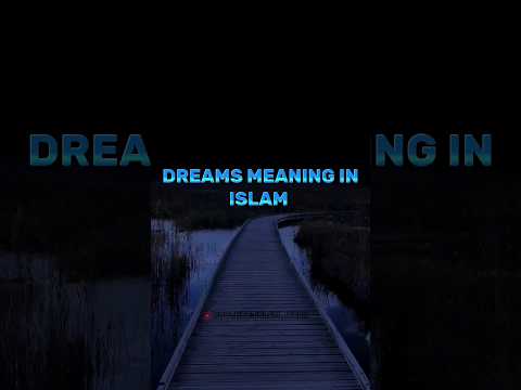 Dreams Meaning in Islam ❤️☪️????????#shorts #youtubeshorts #ytshorts #islam #dream