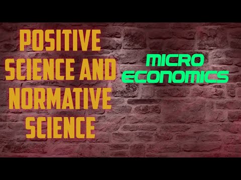Positive science and Normative science l Micro Economics l Class XI.